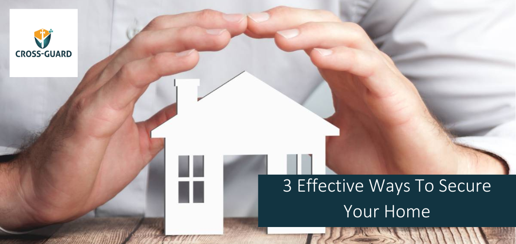 3 Effective Ways To Secure Your Home - Security Grilles and Security Bars