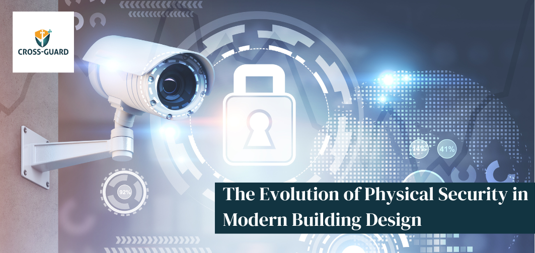 The Evolution of Physical Security in Modern Building Design - Security ...